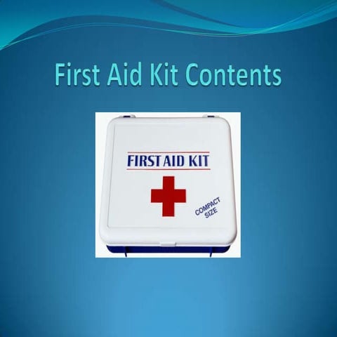 First aid kit assignment | PPT