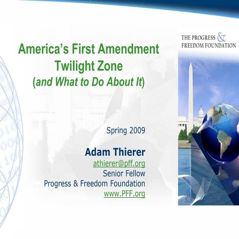 First Amendment Twilight Zone (Adam Thierer Pff) | PDF
