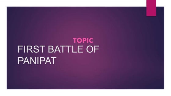 Panipat battle 1 | PPT