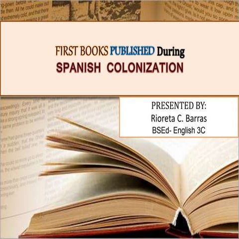 First Books During Spanish Colonization in the Philippines | PPTX