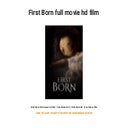 First Born full movie hd film