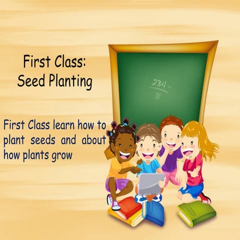 First class seed planting | PPT