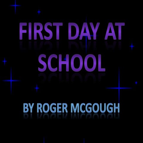 Poem - First day at school | PPTX
