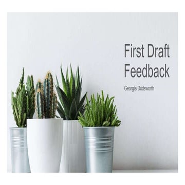 First Draft Feedback.pptx