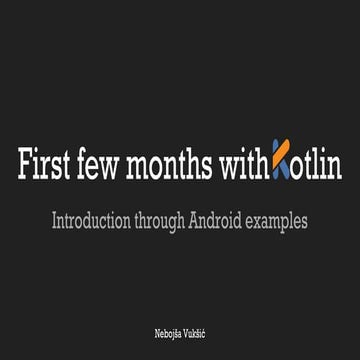 First Few Months With Kotlin Introduction Through Android Examples Ppt 6147