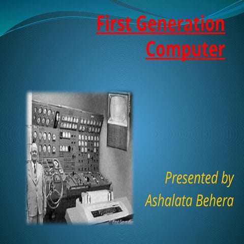 First Generation Computer Science asha ppt.pptx