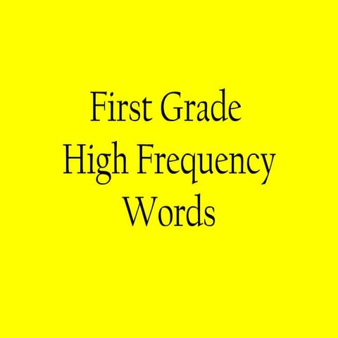 First Grade High Frequency Words Main List | PPT