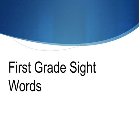 100 First Grade Sight Words | PPTX