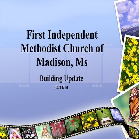 First Independent Methodist Church Of Madison, Ms | PPT