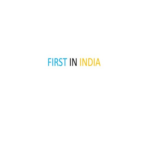 First in india | PPTX