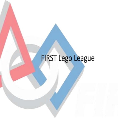 First Lego League Presentation 4.7.2014