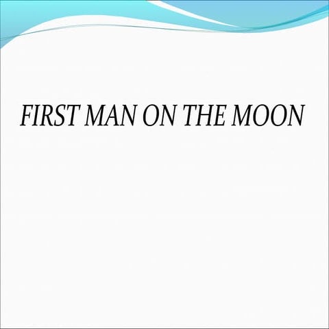 First man on the moon | PPT