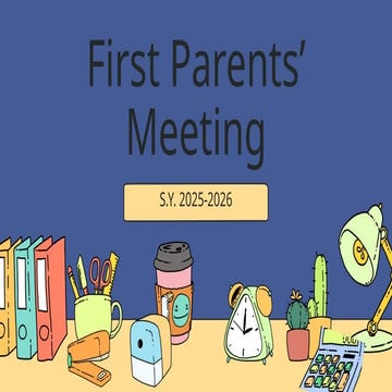 First Parents' Meeting powerpoint presentation which you can use for ...