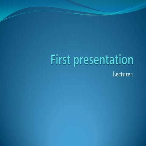 First presentation | PPTX