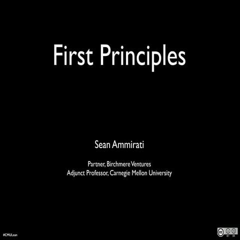 First Principles - Lean Entrepreneurship Course at Carnegie Mellon | PDF
