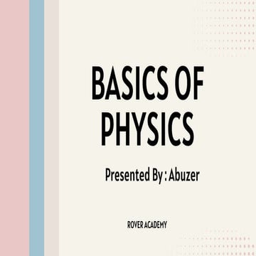 The basic of physics in simple words.PPT