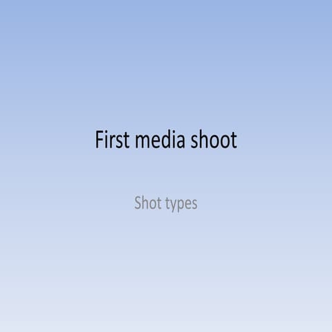 Types of shots | PPTX