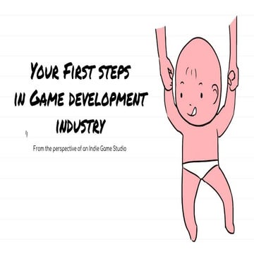 Your First Steps in Game Development | PPT