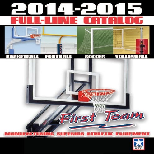 First Team Sports Catalog - Basketball Hoops Online (404) 456-3817 | PDF