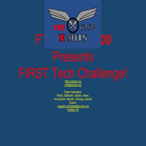 First tech challenge_by_xbots_2014 | PPTX