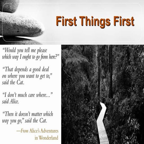First Things First | PPT