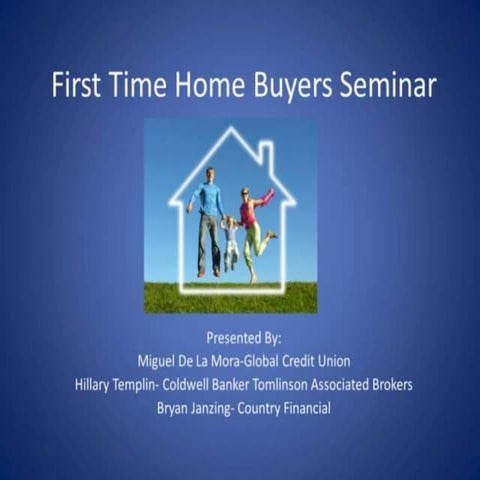 First time home buyers presentation | PPTX