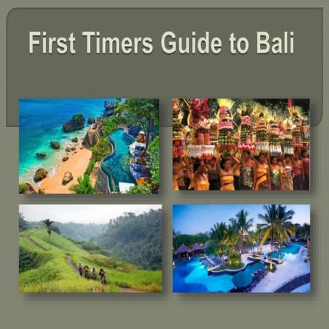 First Timers Guide to Bali | PPTX
