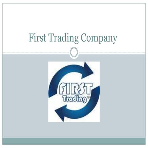 First trading company | PPTX