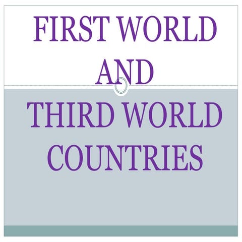 First world n third world comparison | PPTX