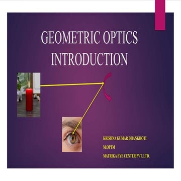 GEOMETRIC OPTICS INTRODUCTIONS AND ABOUT RAYS | PPTX