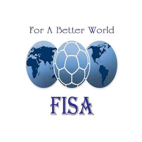 FISA Fédération Internationale de Senior Football Association | PPTX