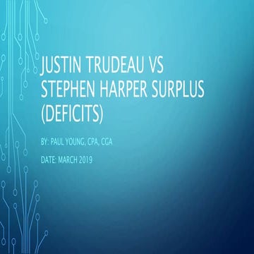 Fiscal Management| Stephen Harper vs Justin Trudeau| March 2019 | PPTX | Business Accounting ...