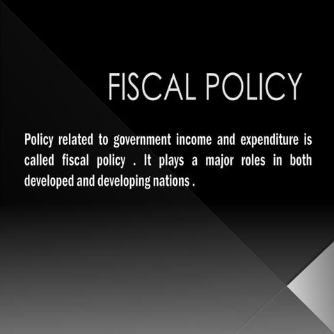 FISCAL__POLICY.pptxuse of government spending | PPTX