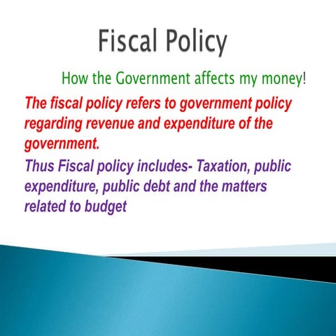 Fiscal_Policy (1).ppt | Business Accounting & Finance | Business