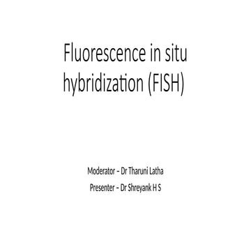 Fluorescent in situ hybridization (FISH) | PPTX