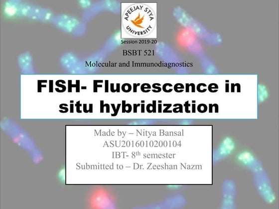 Fluorescent in situ hybridization (FISH) | PPTX