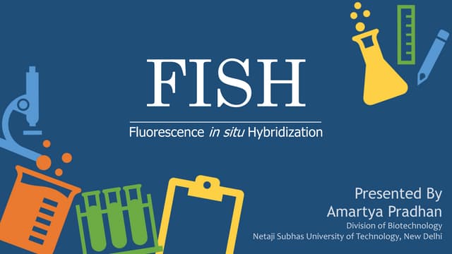Fluorescent in situ hybridization (FISH) | PPTX