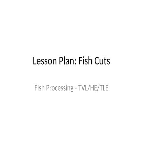 Different Fish Cuts and other Cooked Dishes.pptx