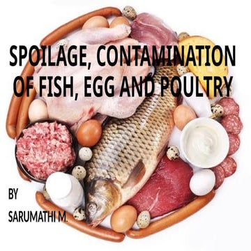 Spoilage and contamination of EGG, POULTRY & FISH | PPTX