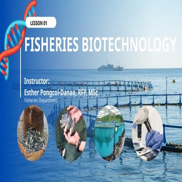 Introduction to Fisheries Biotechnology_Lesson 1.pptx