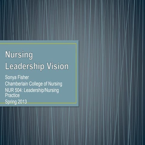 nursing leadership vision | PPTX