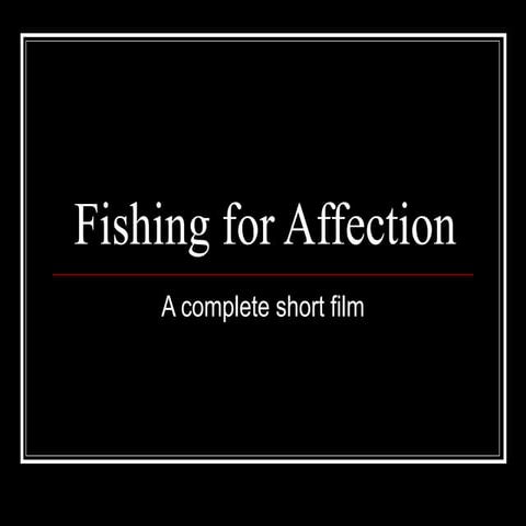Fishing for Affection- Pitch | PPT