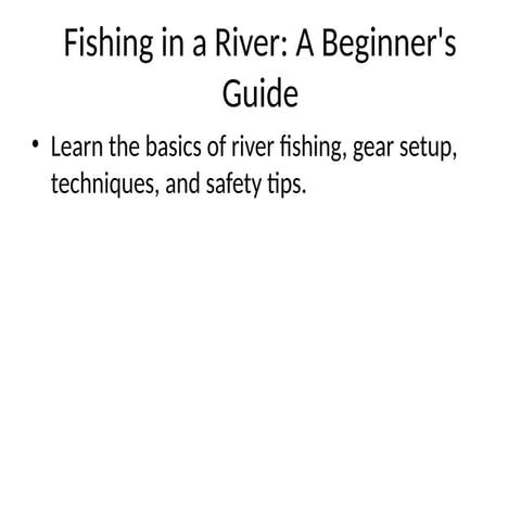Fishing_in_River_Tutorial how to catch.pptx