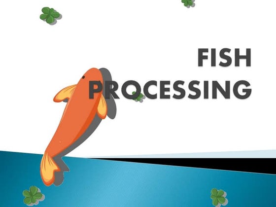 Processing Fish.pptx