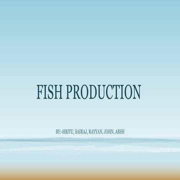 FISH PRODUCTION | PPTX