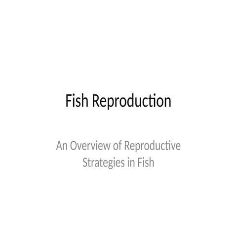 Fish_Reproduction_Presentation physiology.pptx