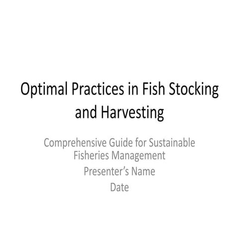 Fish_Stocking_and_Harvesting_Presentation.pptx