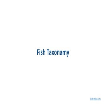 Fish Taxonamy , groups, future prospects.pptx