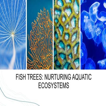 Revolutionizing Marine Conservation: Fish Trees Initiative | PPT