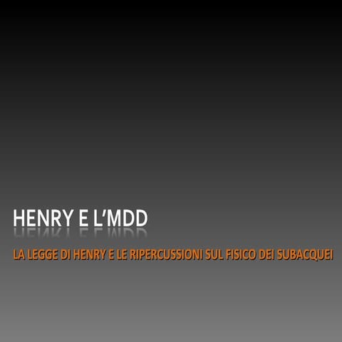 La legge di Henry e l\'MDD | PPT
